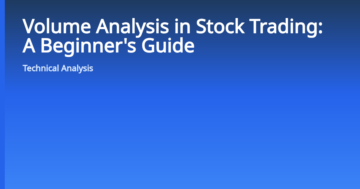 Volume Analysis in Stock Trading: A Beginner's Guide | VRD Nation